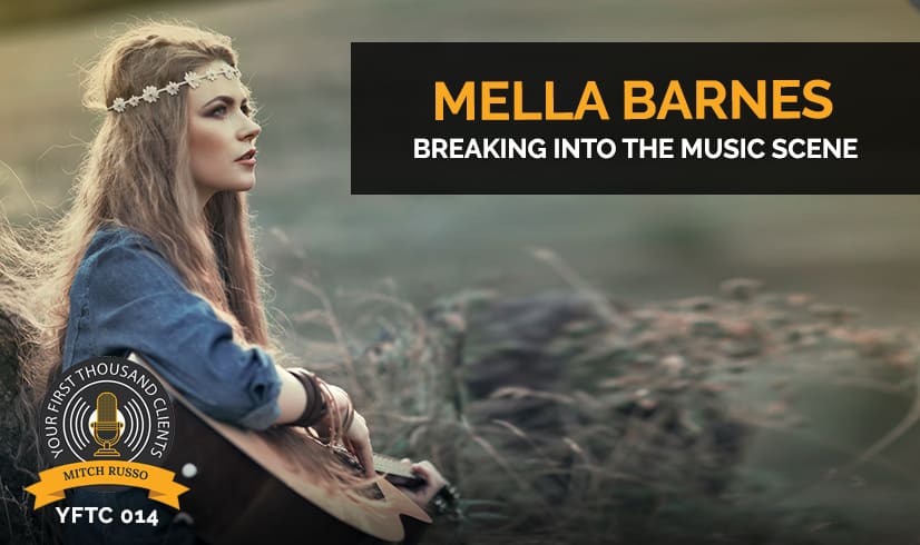 14: Mella Barnes on Breaking into the Music Scene